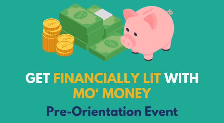 Get Financially LIT with Mo’Money: Pre-Orientation Event | Mohawk College