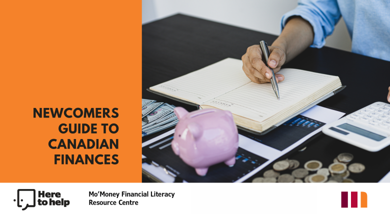 Newcomer’s Guide to Canadian Finances | Mohawk College